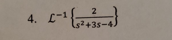Solved 4. L-{ -} | Chegg.com