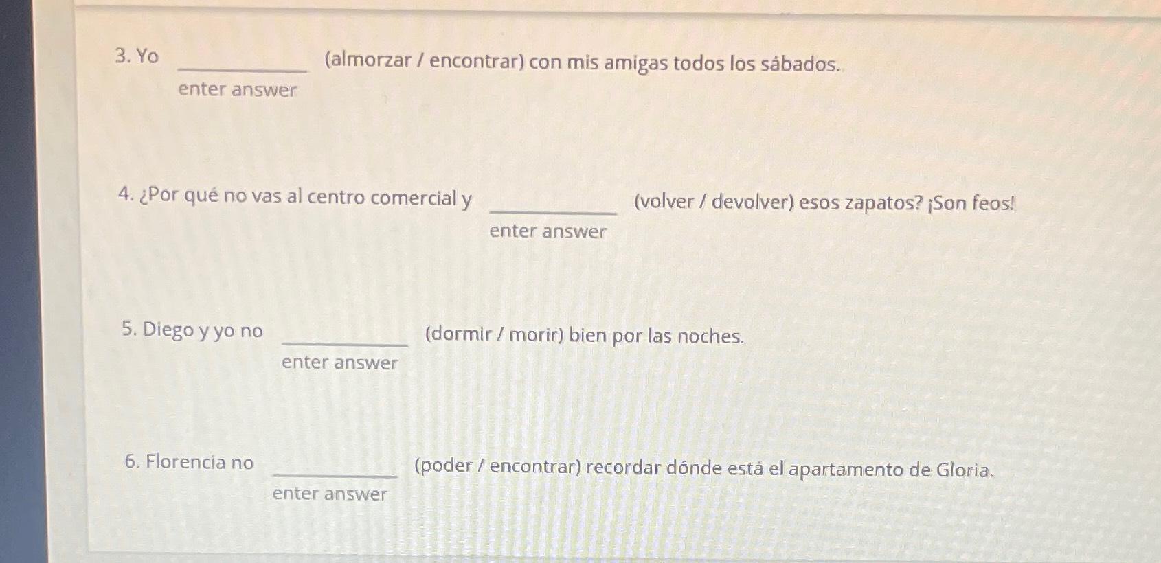 Solved Yo (almorzar / ﻿encontrar) ﻿con mis amigas todos los | Chegg.com