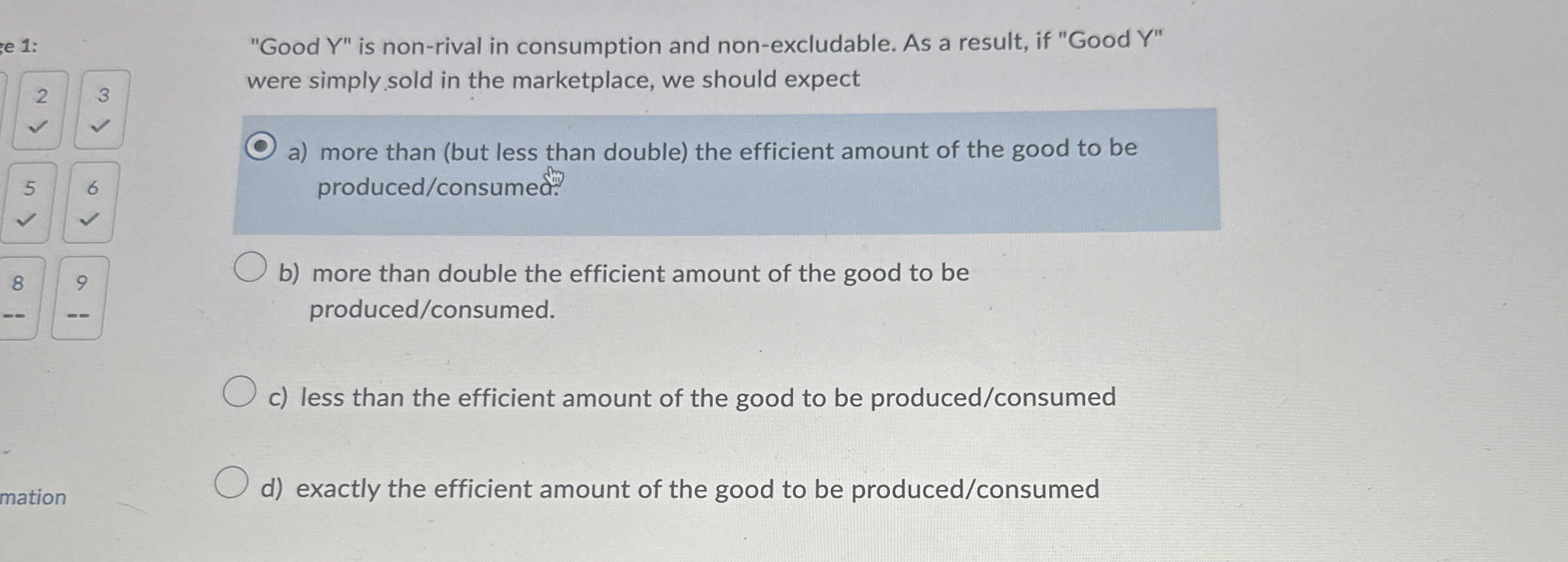 Solved "Good Y " ﻿is non-rival in consumption and | Chegg.com
