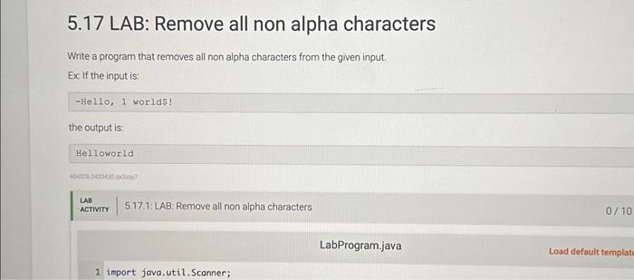 Solved 5.17 LAB: Remove all non alpha characters Write a | Chegg.com