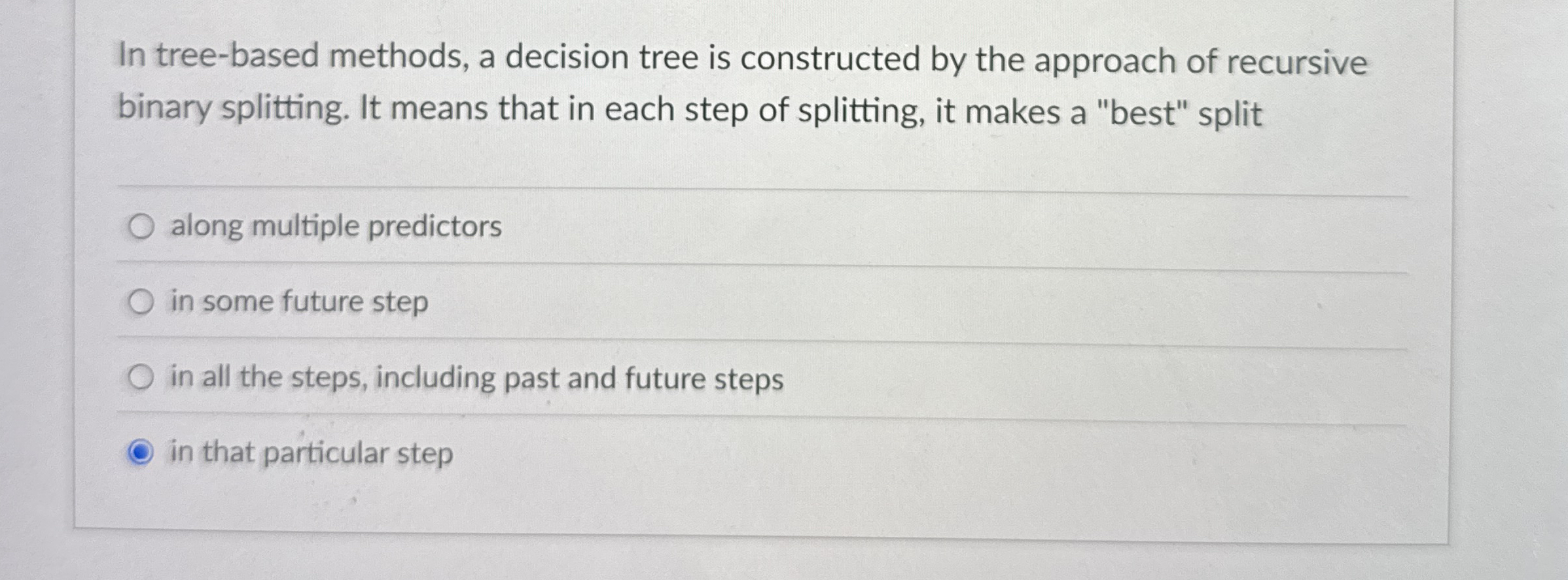 Solved In tree-based methods, a decision tree is constructed | Chegg.com