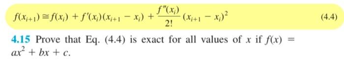 Solved f(xi+1)≅f(xi)+f′(xi)(xi+1−xi)+2!f′′(xi)(xi+1−xi)2 | Chegg.com