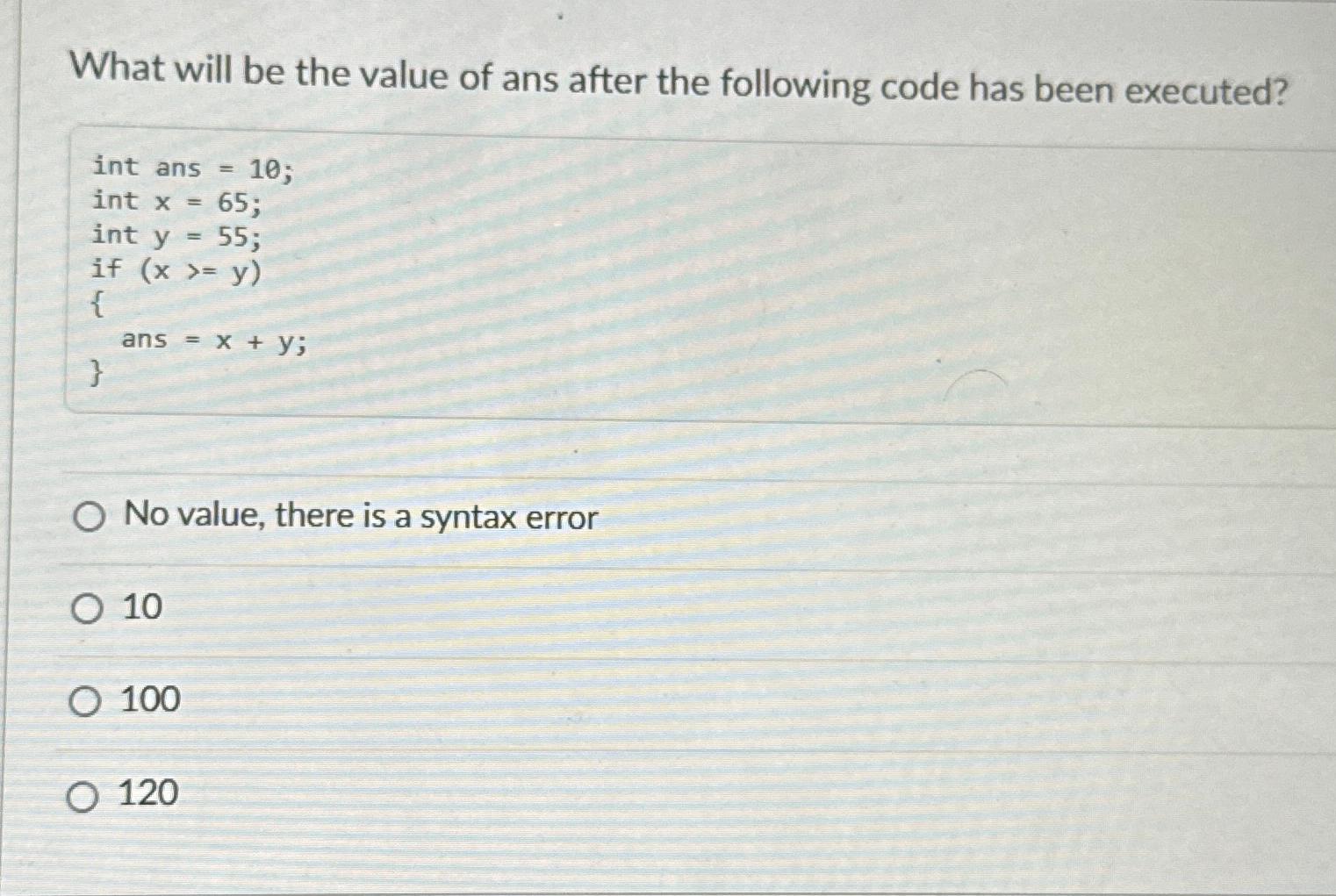 Solved What will be the value of ans after the following | Chegg.com