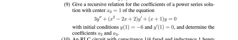 Solved (9) Give a recursive relation for the coefficients of | Chegg.com