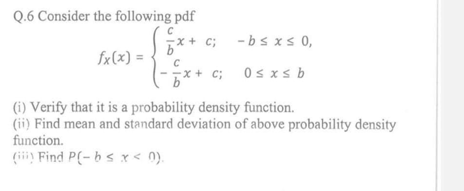 Solved Q.6 Consider the following pdf | Chegg.com