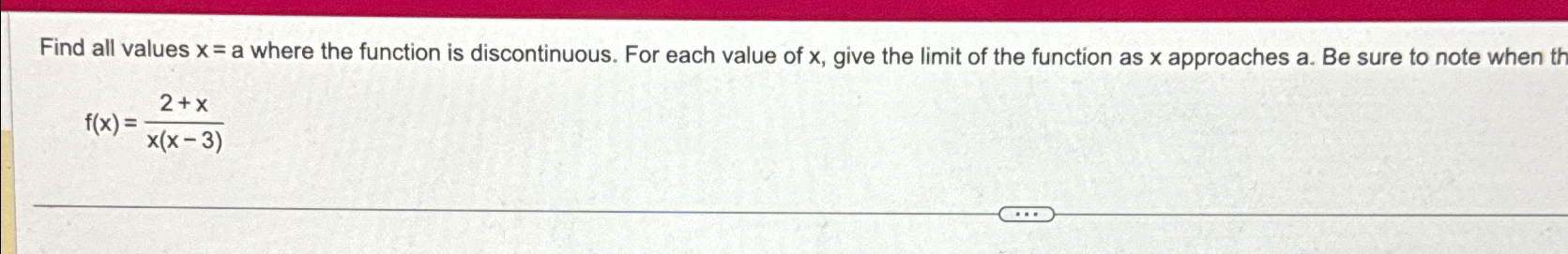 Solved Find all values x=a where the function is | Chegg.com