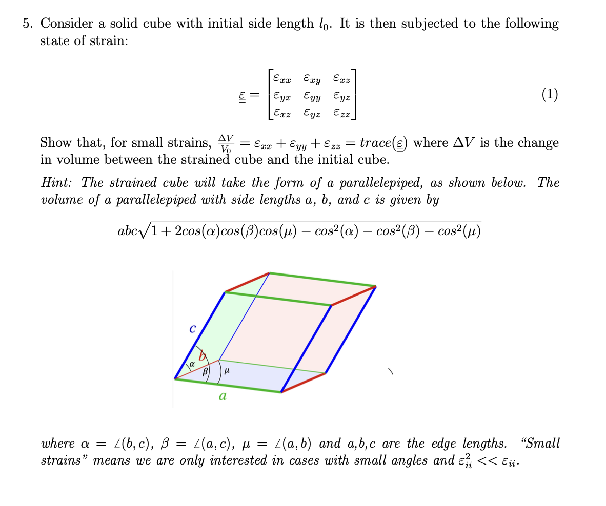 Solved Consider a solid cube with initial side length l0. | Chegg.com