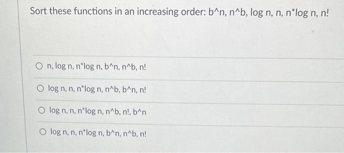 Solved Sort these functions in an increasing order: | Chegg.com