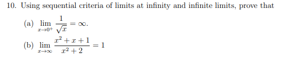 Solved Using sequential criteria of limits at infinity and | Chegg.com