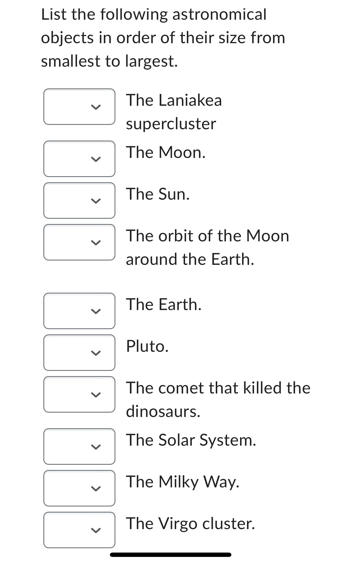 Solved List the following astronomical objects in order of | Chegg.com