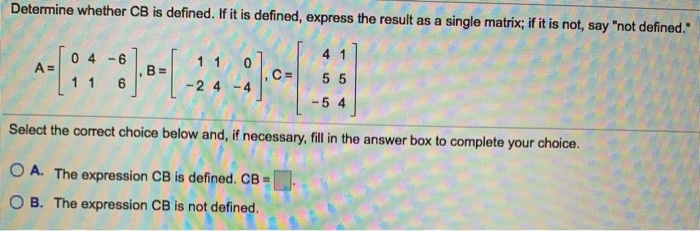 Solved Determine whether CB is defined. If it is defined, | Chegg.com
