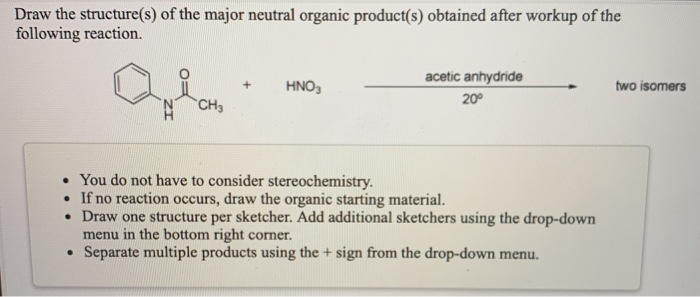 Solved Draw the structure(s) of the major neutral organic | Chegg.com