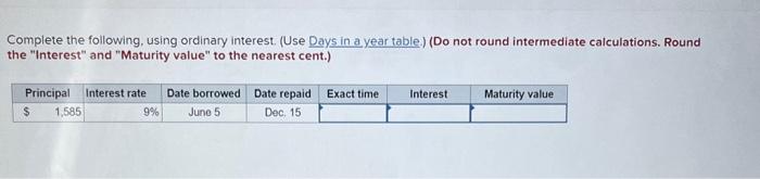 Solved Complete the following, using ordinary interest. (Use | Chegg.com
