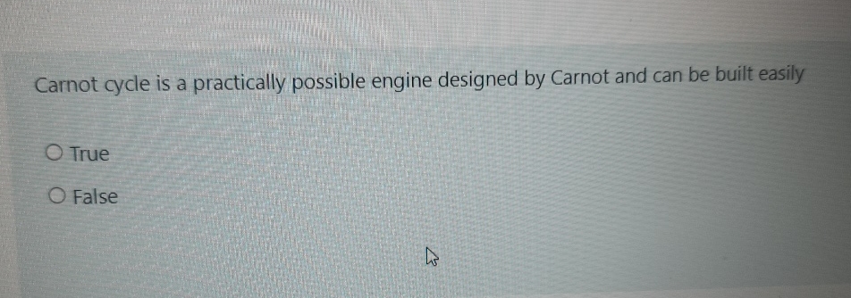 Solved Carnot cycle is a practically possible engine | Chegg.com