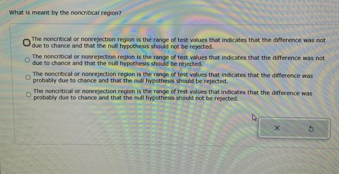 Solved What is meant by the noncritical region? The | Chegg.com