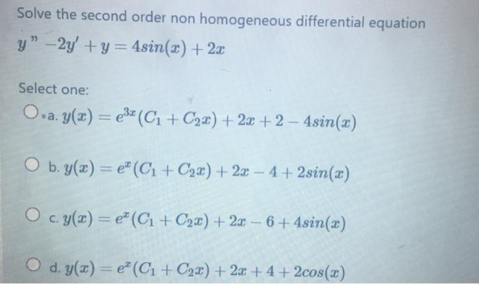 Solved Solve the second order non homogeneous differential | Chegg.com