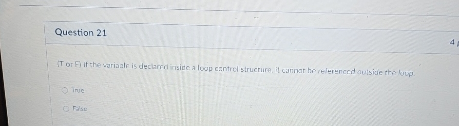 Solved Question 21( T ﻿or F) ﻿If the variable is declared | Chegg.com