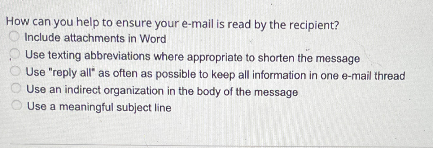 Solved How can you help to ensure your e-mail is read by the | Chegg.com