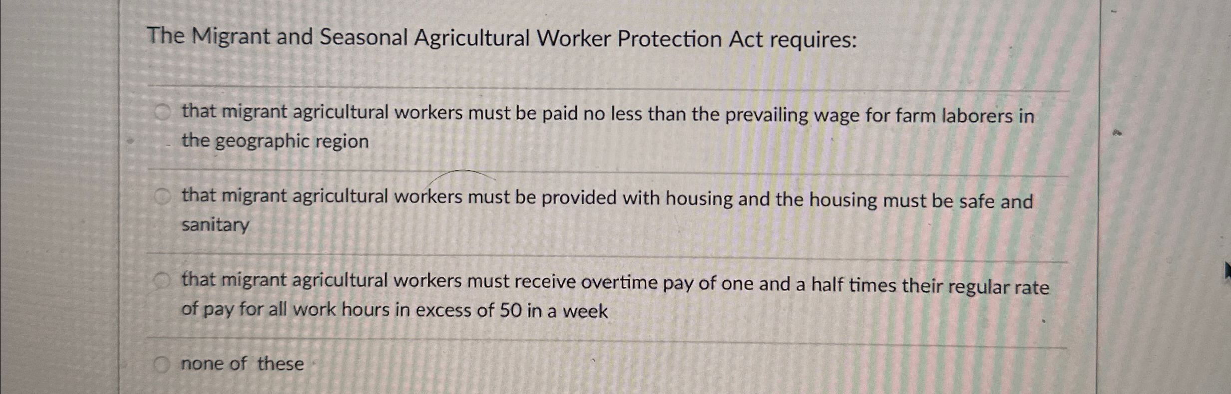 Solved The Migrant and Seasonal Agricultural Worker | Chegg.com