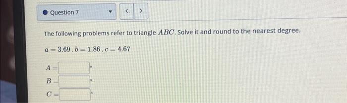 Solved The following problems refer to triangle ABC. Solve | Chegg.com