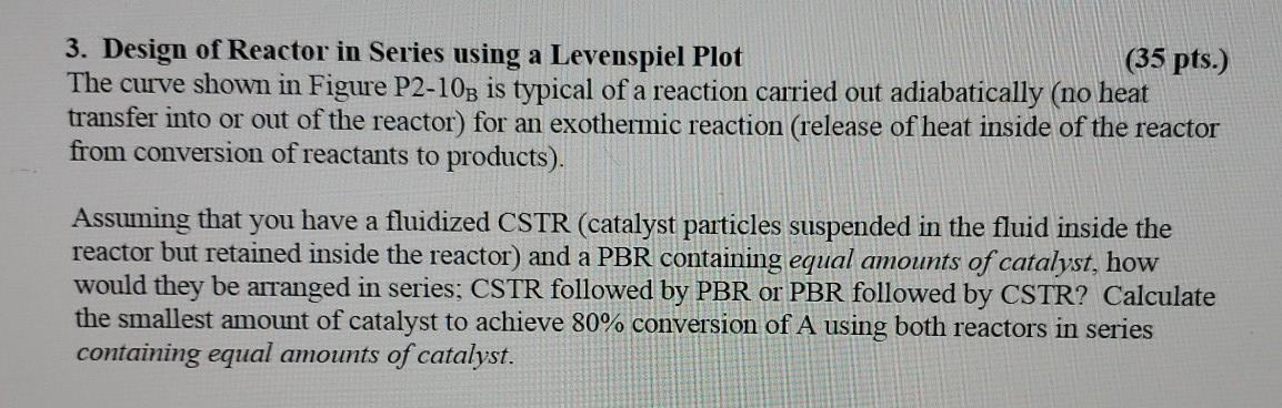 Solved 3. Design of Reactor in Series using a Levenspiel | Chegg.com