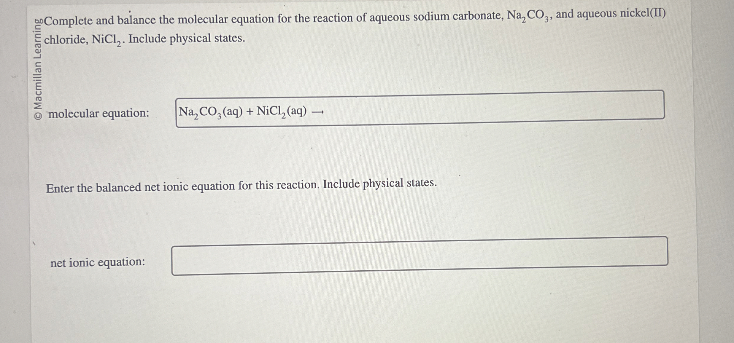 Solved molecular equation:Enter the balanced net ionic | Chegg.com