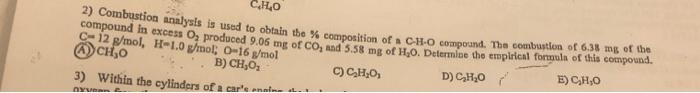 Solved CHO 2) Combustion analysis is used to obtain the % | Chegg.com