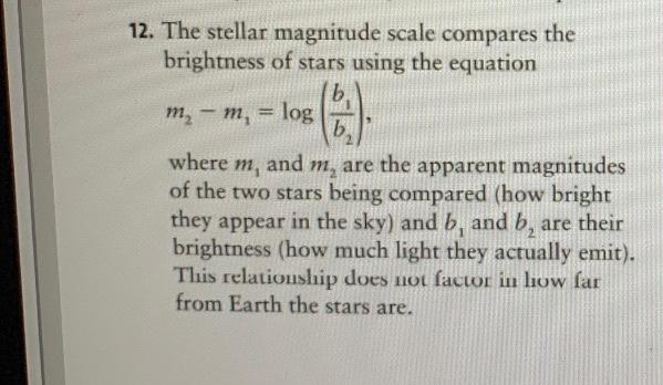 Solved 12. The stellar magnitude scale compares the | Chegg.com