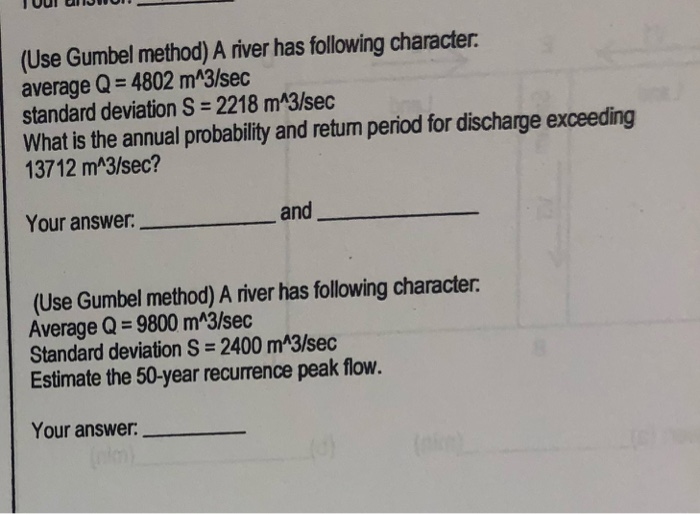 Solved (Use Gumbel method) A river has following character. | Chegg.com