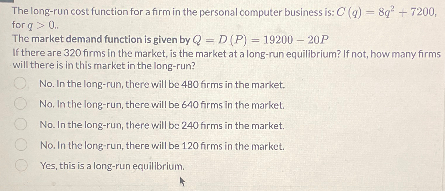 Solved The long-run cost function for a firm in the personal | Chegg.com