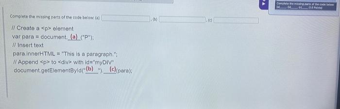 Solved Complete the missing ourts of the code below. (a) (b) | Chegg.com
