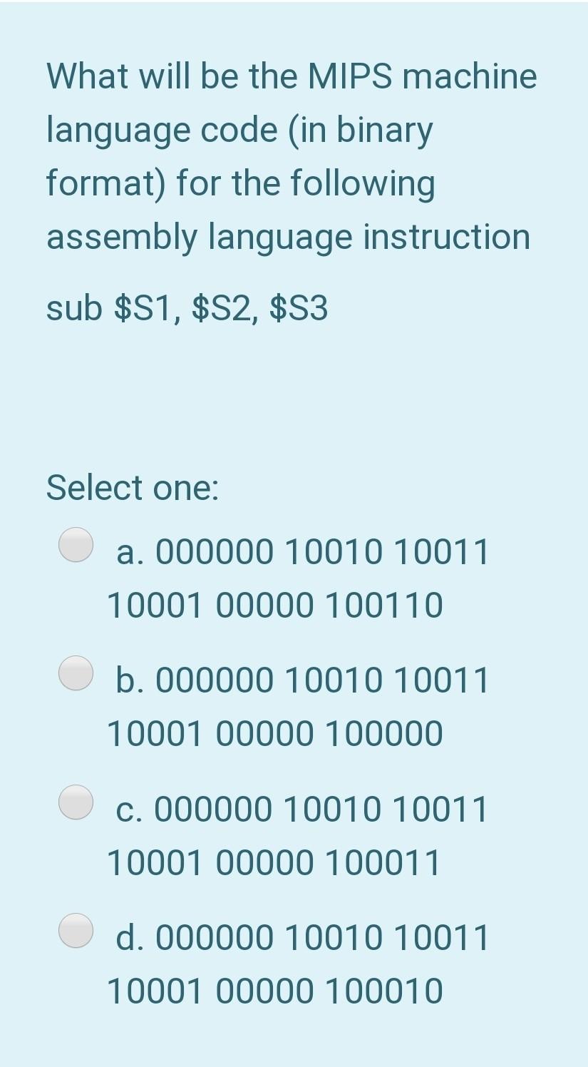 Solved What Will Be The Mips Machine Language Code In 