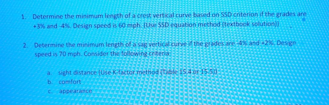Solved 1. Determine the minimum length of a crest vertical | Chegg.com