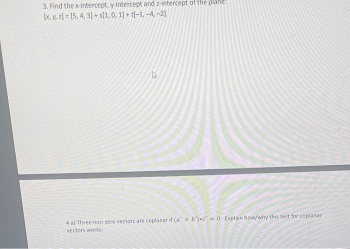 Solved 3. Find the x-intercept, y-intercept and z-intercept | Chegg.com