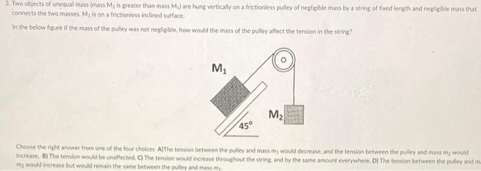 Solved 3. Two objects of unequal mass (mass Ma is greater | Chegg.com