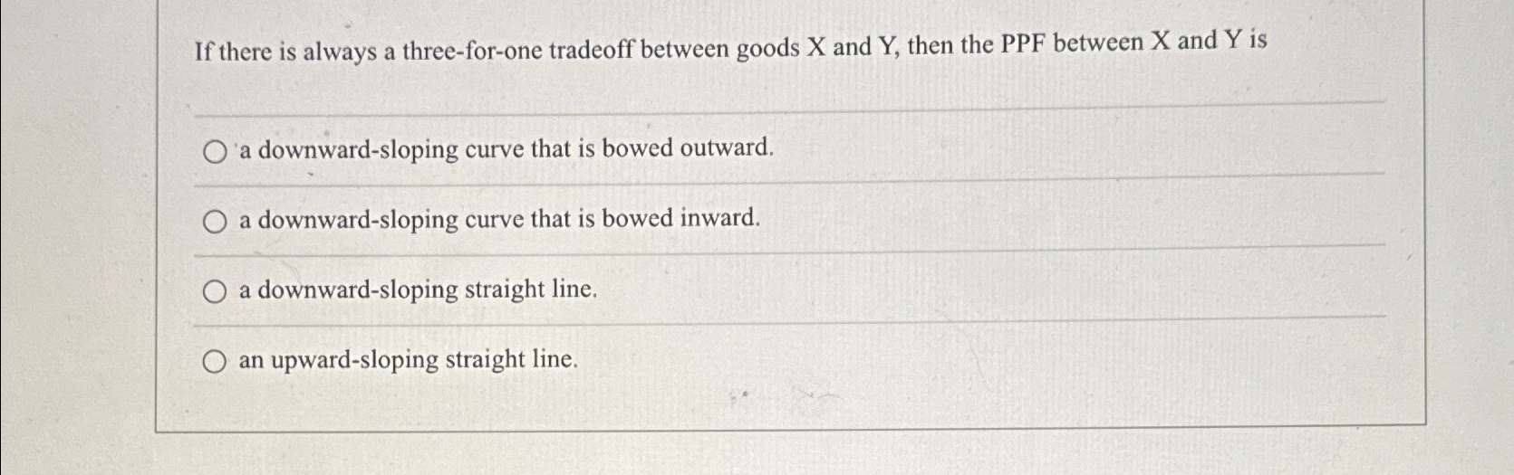 Solved If there is always a three-for-one tradeoff between | Chegg.com