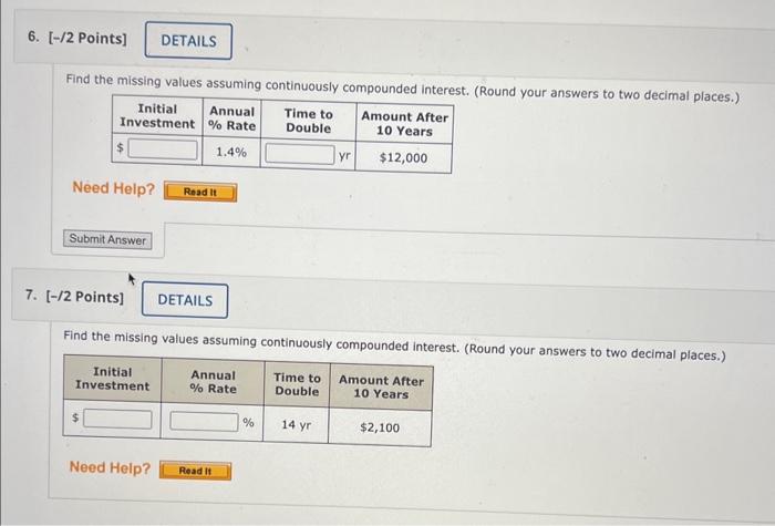 Solved Find the missing values assuming continuously | Chegg.com