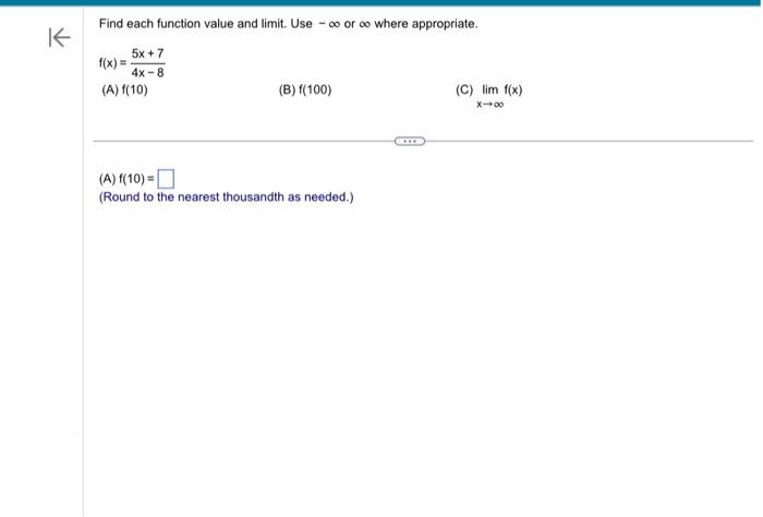 Solved Find each function value and limit. Use −∞ or ∞ where | Chegg.com