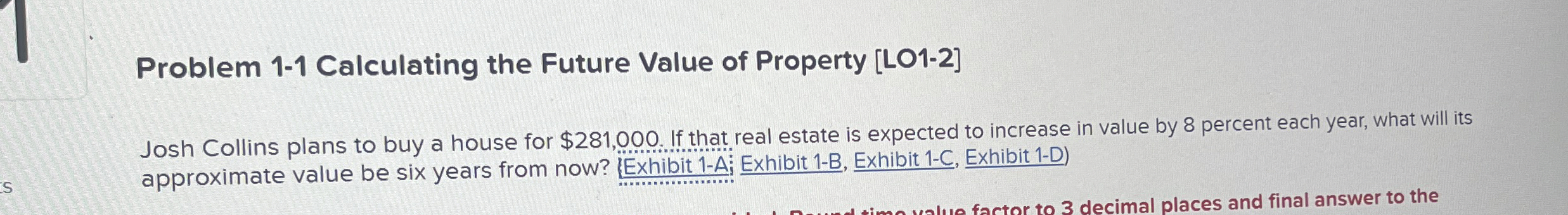 Problem 1-1 ﻿Calculating the Future Value of Property | Chegg.com