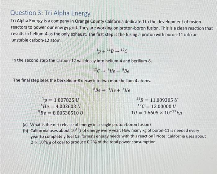 Solved Question 3: Tri Alpha Energy Tri Alpha Energy is a | Chegg.com