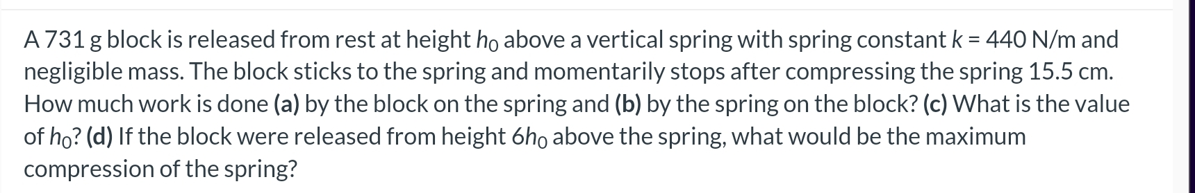 Solved A 731g ﻿block is released from rest at height h0 | Chegg.com