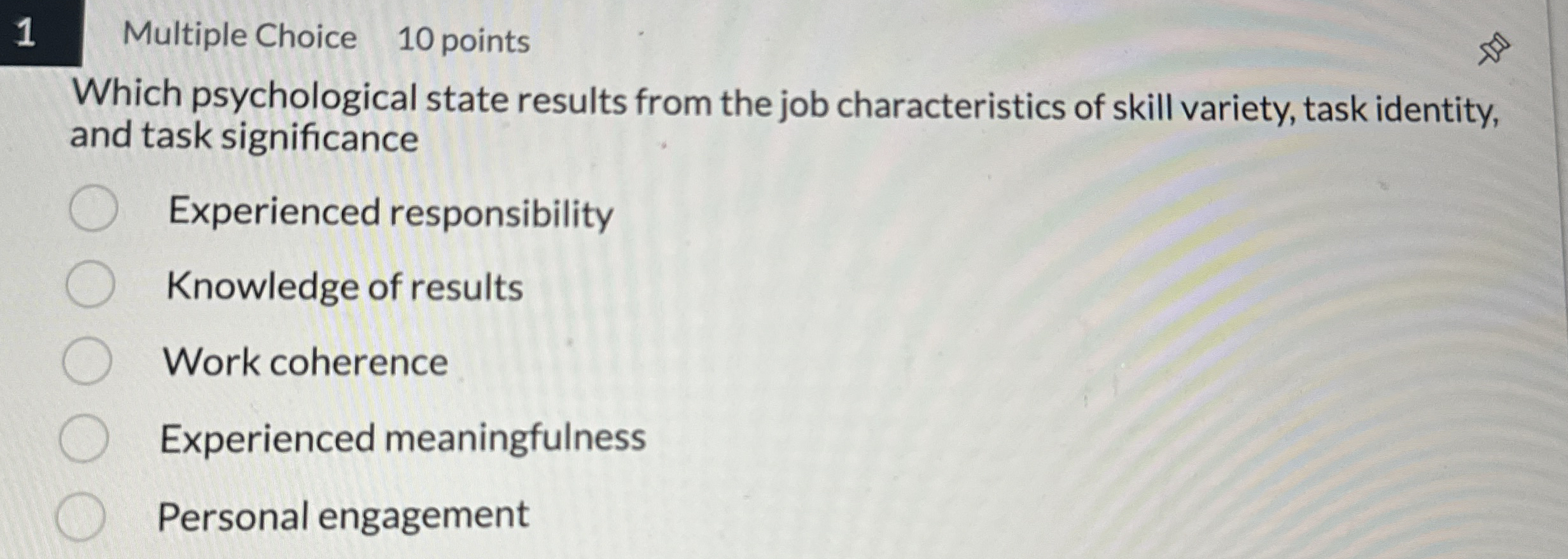 1Multiple Choice 10 ﻿pointsWhich psychological state | Chegg.com