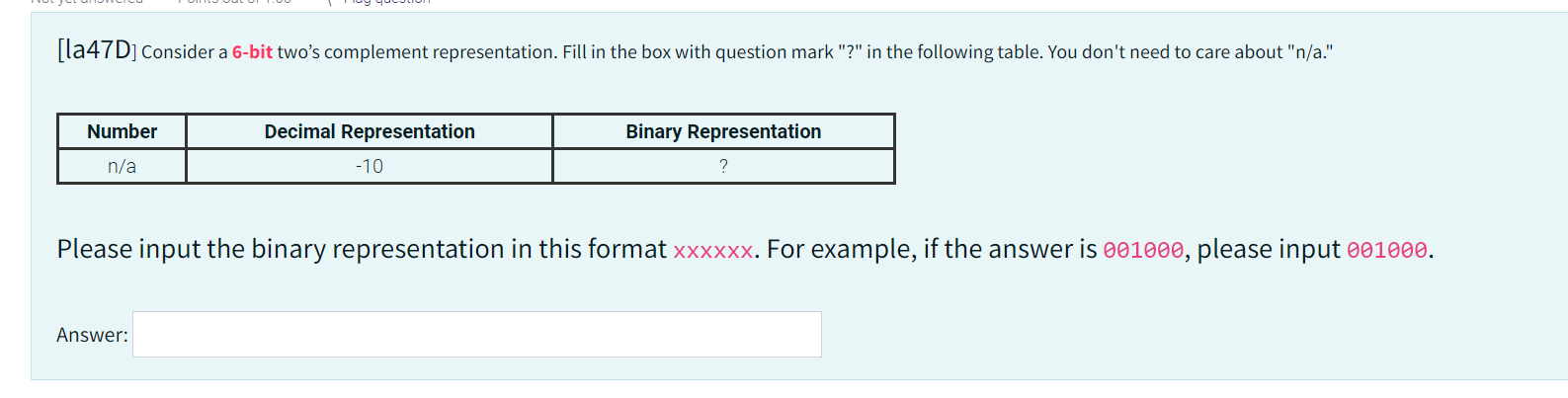 Solved [la47D] ﻿Consider a 6-bit two's complement | Chegg.com