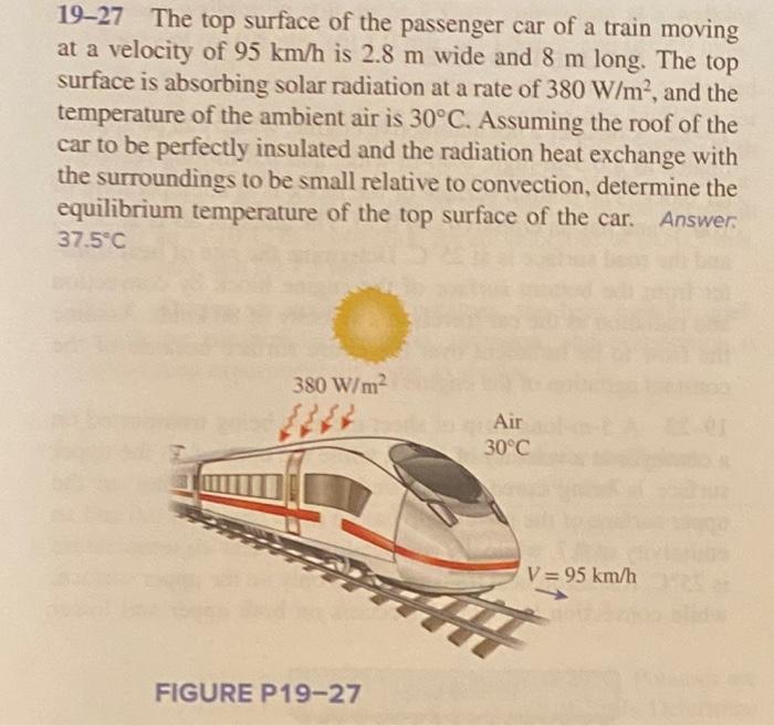 Solved 19-27 The top surface of the passenger car of a train | Chegg.com