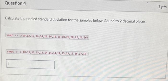 Solved Calculate the pooled standard deviation for the | Chegg.com