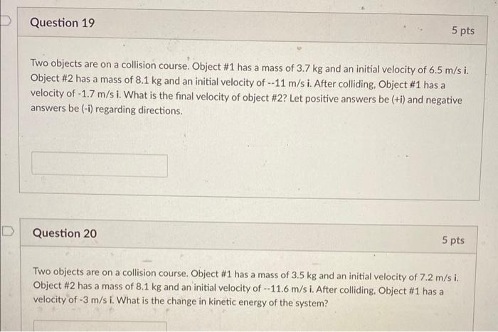 Solved Two objects are on a collision course. Object \#1 has | Chegg.com