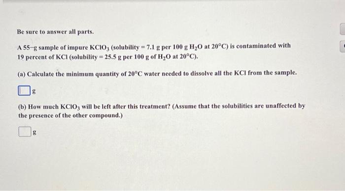Solved Be sure to answer all parts. A 55- g sample of impure | Chegg.com
