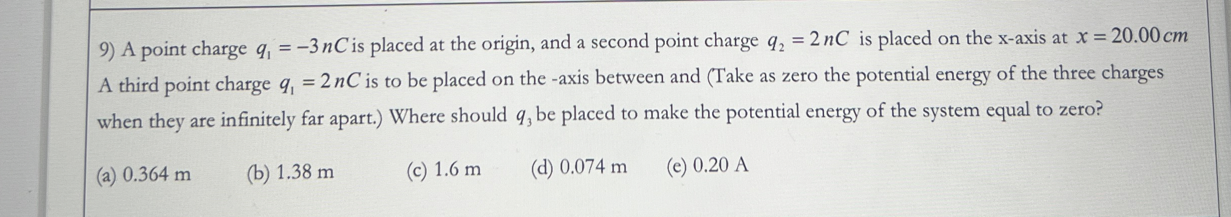 Solved A point charge q1=-3nC ﻿is placed at the origin, and | Chegg.com