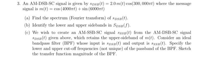 Solved 3. An AM-DSB-SC signal is given by | Chegg.com
