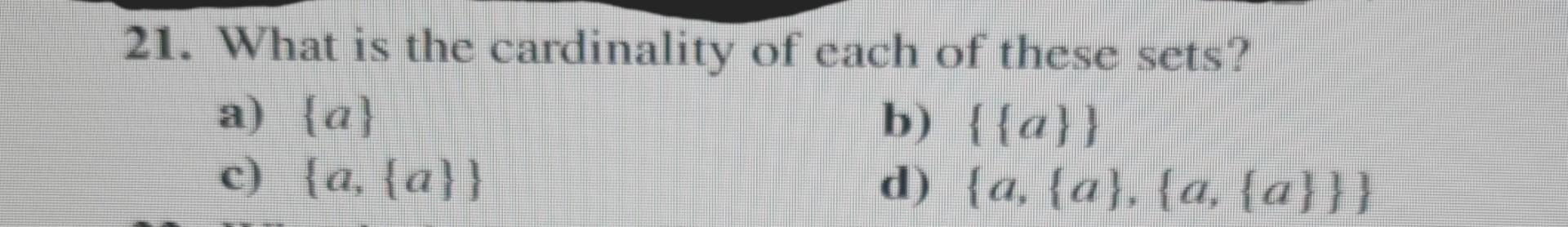 Solved 21. What is the cardinality of each of these sets? a) | Chegg.com